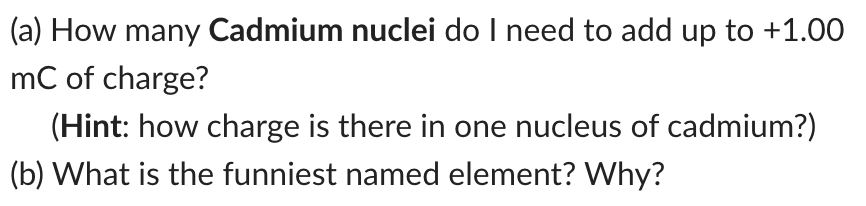 Solved (a) ﻿How many Cadmium nuclei do I need to add up to | Chegg.com