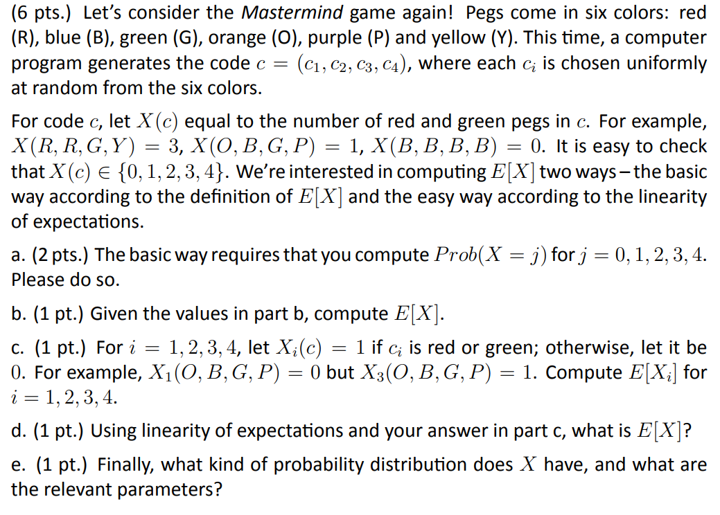 Solved (6 pts.) Let's consider the Mastermind game again! | Chegg.com