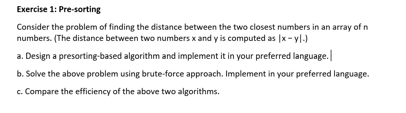 Solved Exercise 1: Pre-sorting Consider the problem of | Chegg.com