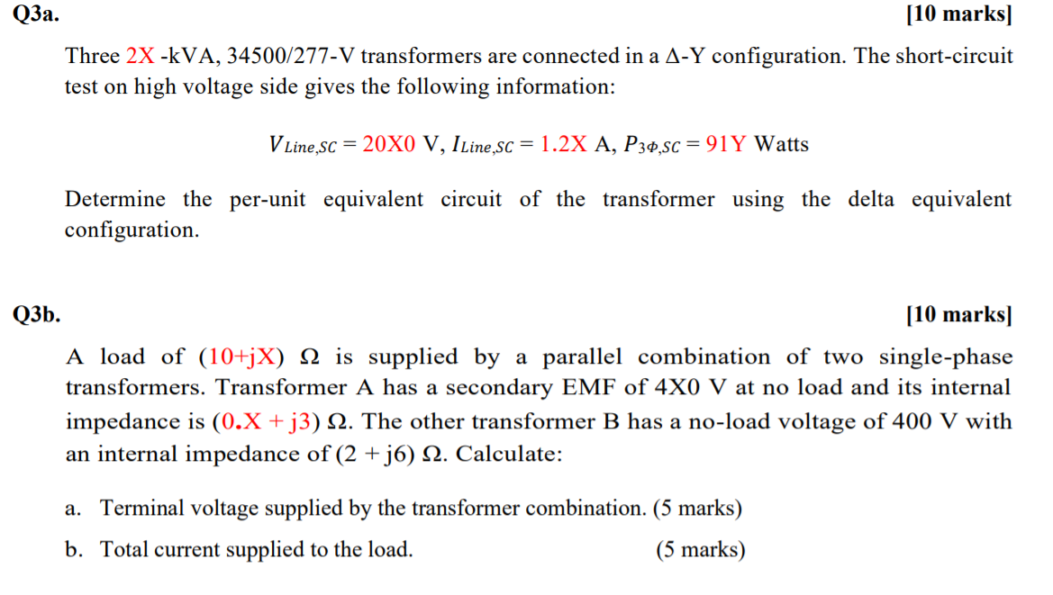 Solved Q3a. [10 marks] Three 2X -KVA, 34500/277-V | Chegg.com