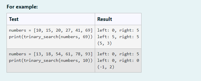 Solved Write a function named trinary_search(sorted_numbers, | Chegg.com
