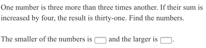 Solved One number is three more than three times another. If | Chegg.com