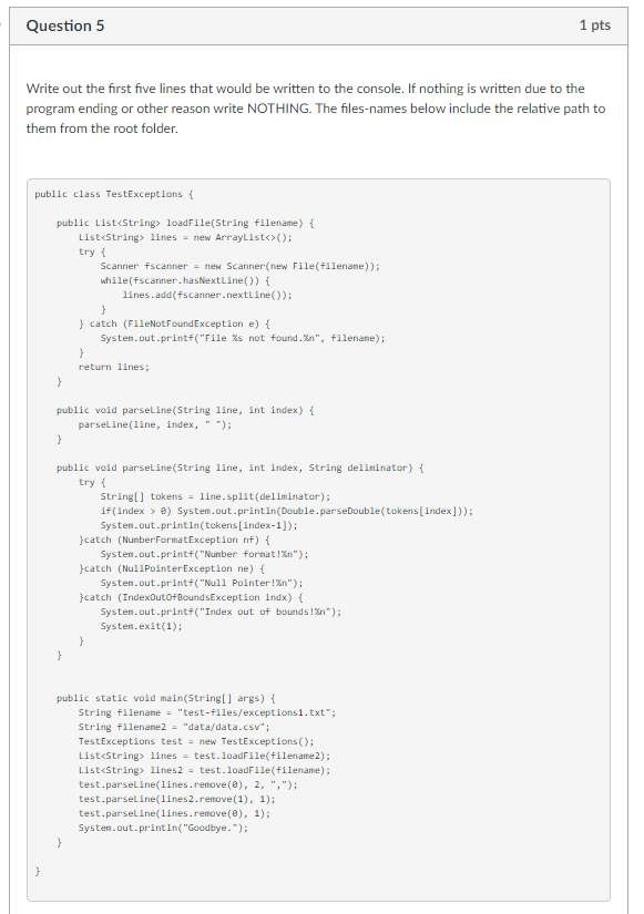 Solved Question 5 1 pts Write out the first five lines that | Chegg.com