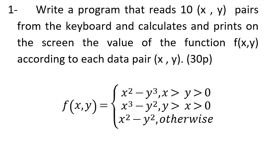 Solved 1 Write a program that reads 10 (x, y) pairs from the | Chegg.com