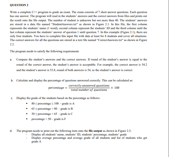 Solved QUESTION 2 Write a complete C++ program to grade an | Chegg.com