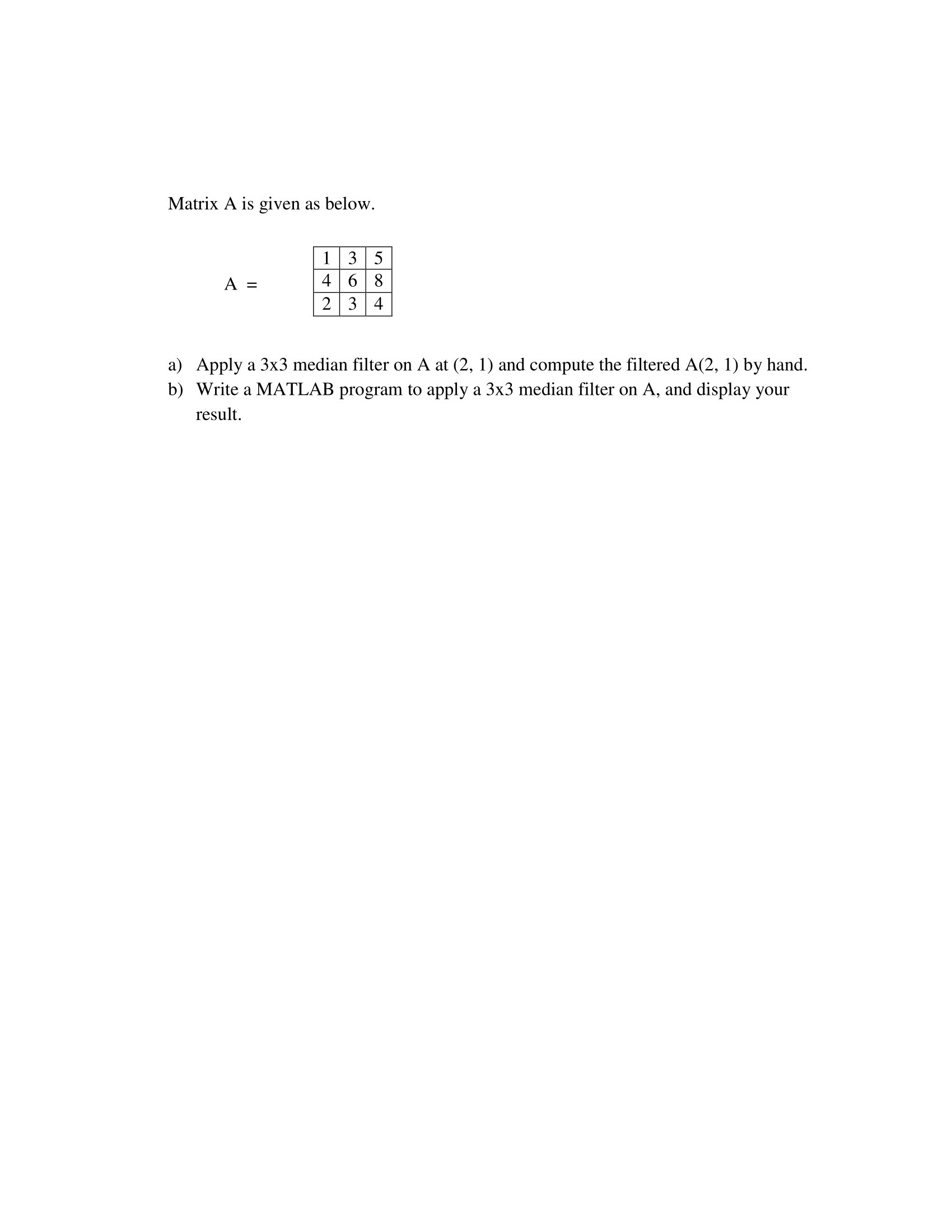 Solved Matrix A Is Given As Below A 