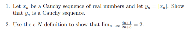 Solved 1. Let In be a Cauchy sequence of real numbers and | Chegg.com