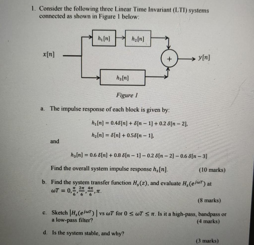 Solved 1. Consider the following three Linear Time Invariant | Chegg.com