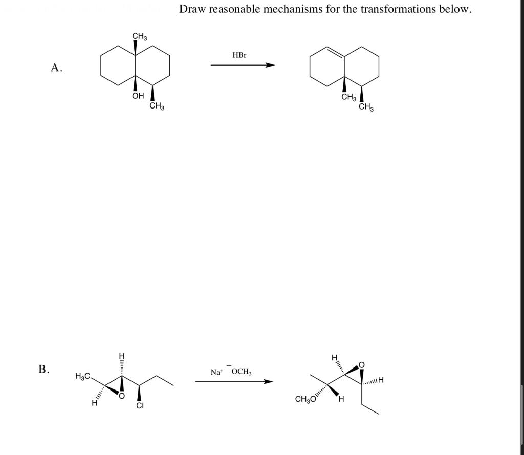 Solved Draw reasonable mechanisms for the transformations | Chegg.com