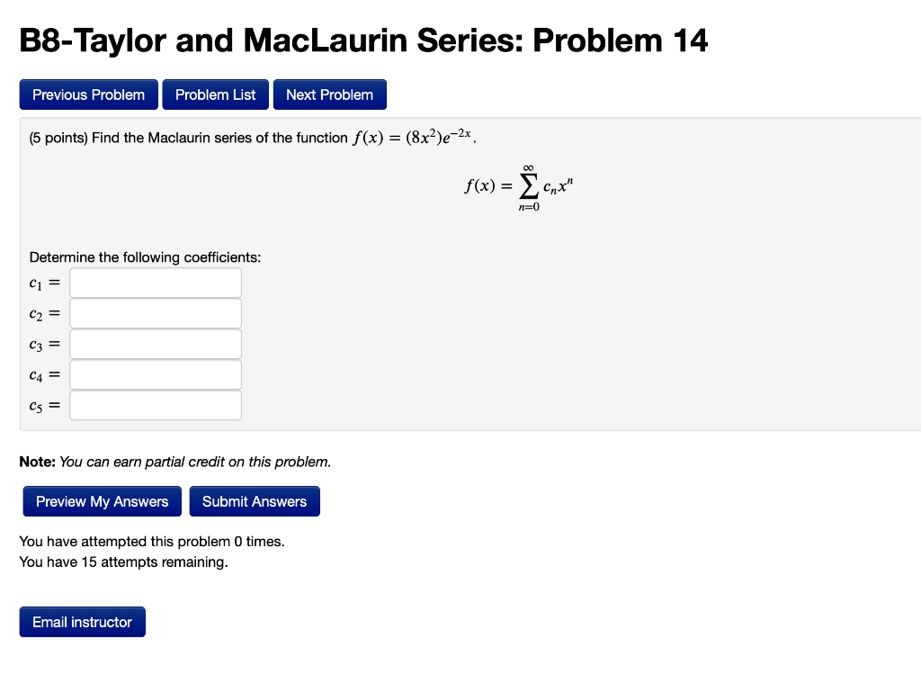 Solved B8-Taylor and MacLaurin Series: Problem 14 Previous | Chegg.com