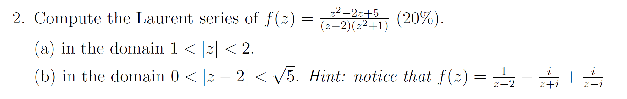 Solved 2. Compute the Laurent series of | Chegg.com