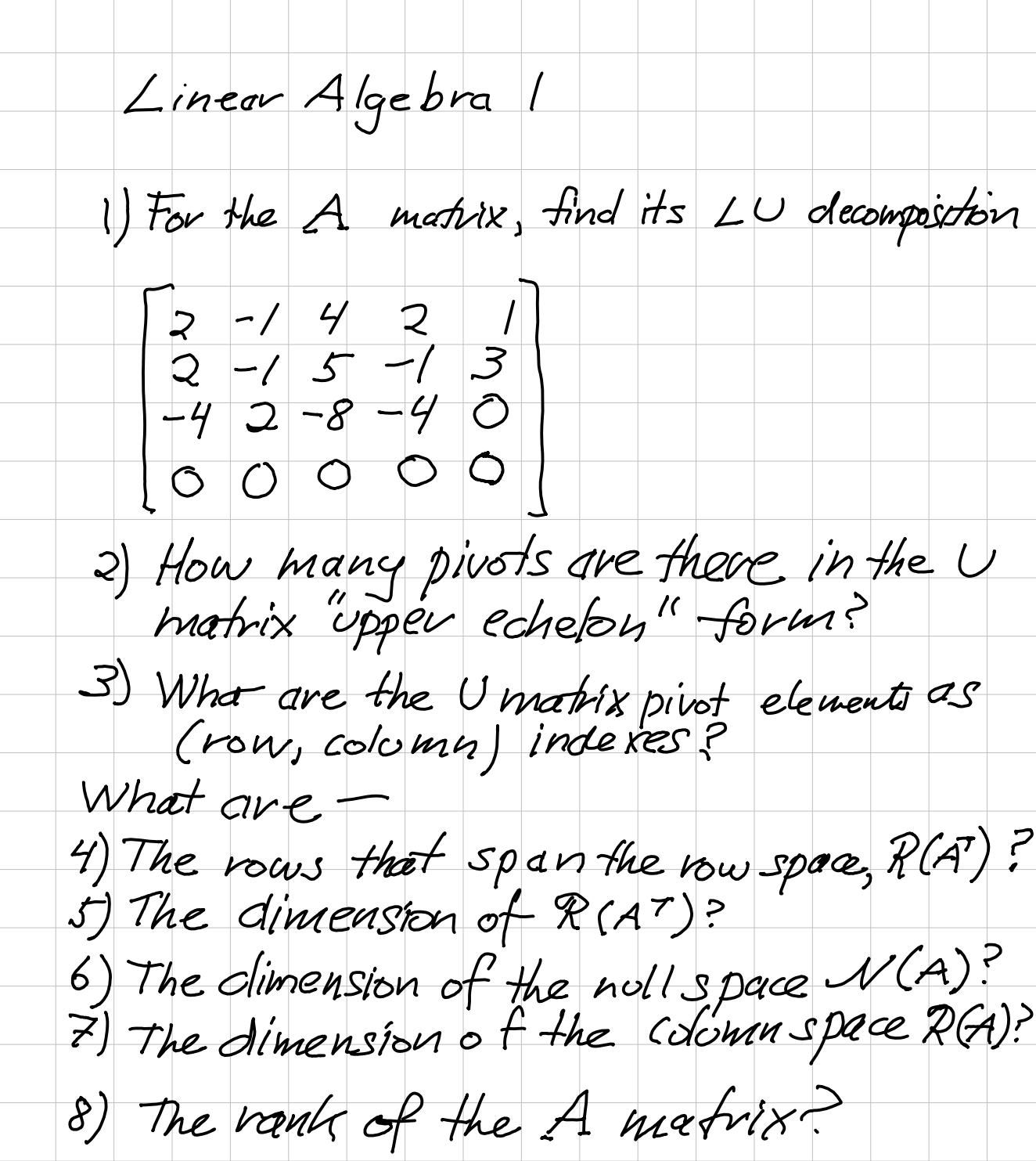 Solved For the A matrix, find its LU | Chegg.com
