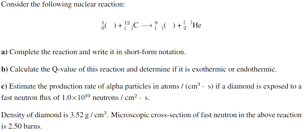 Solved Consider the following nuclear reaction: () +20)+'He | Chegg.com