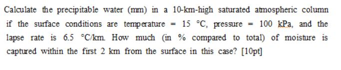 Solved Calculate he precipitable water (mm) in a 10-km-high | Chegg.com