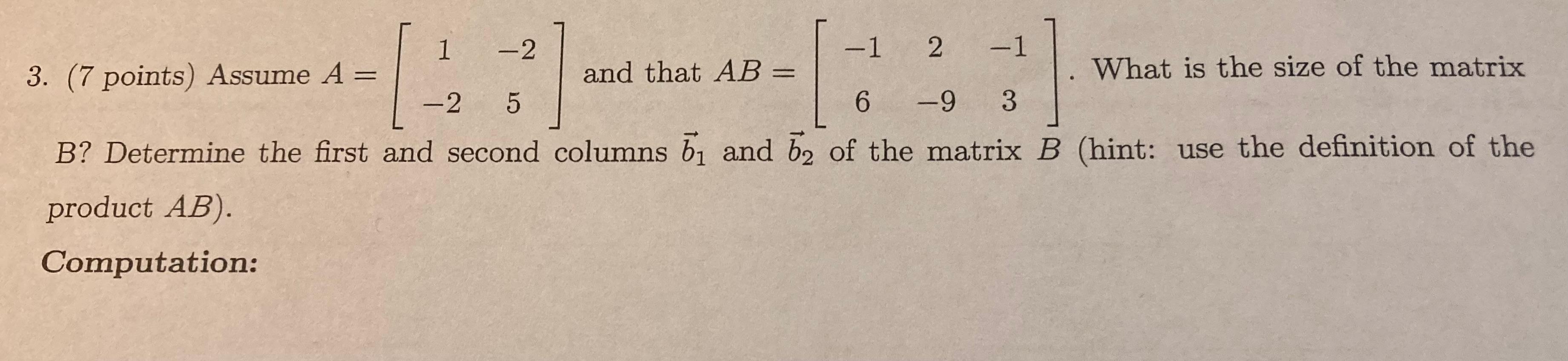Solved 3. (7 points) Assume A=[1−2−25] and that | Chegg.com