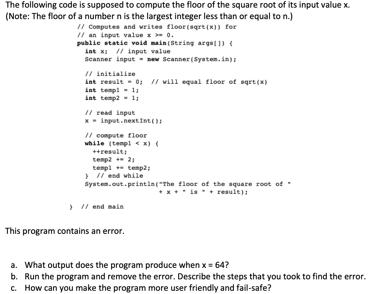 Solved The following code is supposed to compute the floor | Chegg.com