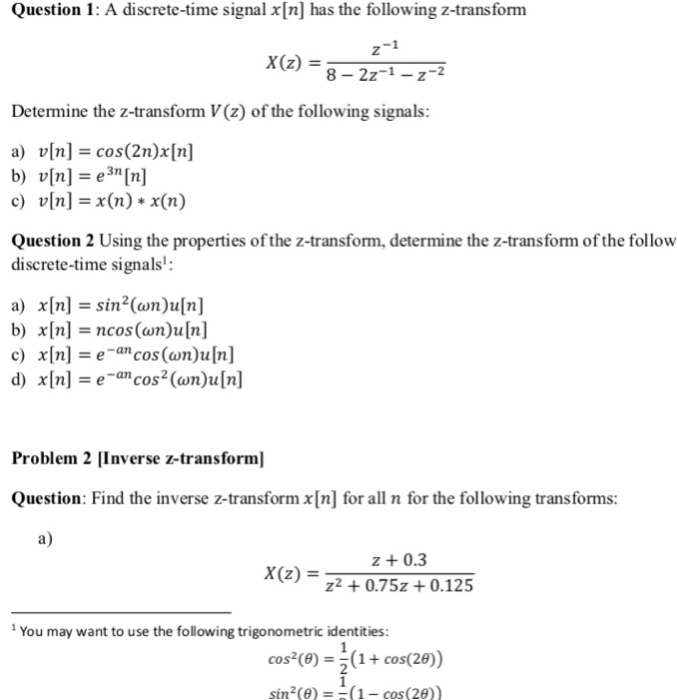Solved Question Find The Inverse Z Transform X N For All N 