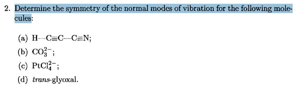 Solved 2. Determine the symmetry of the normal modes of | Chegg.com