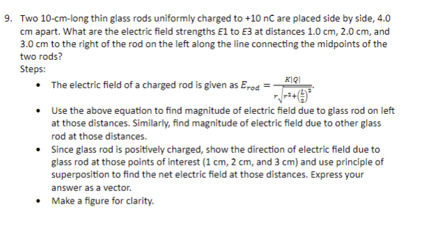Solved Two 10-cm-long thin glass rods uniformly charged to | Chegg.com