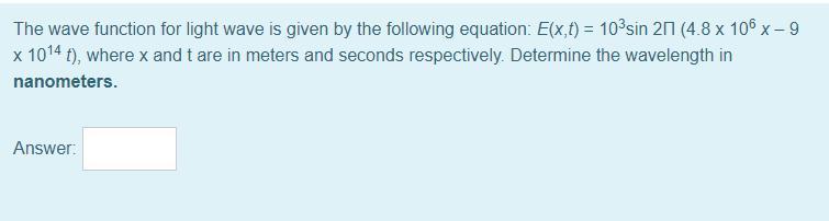 Solved The wave function for light wave is given by the | Chegg.com