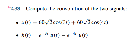 Solved *2.38 Compute the convolution of the two signals: - | Chegg.com