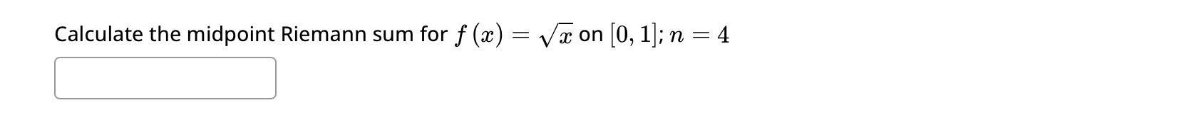 Solved Calculate the midpoint Riemann sum for f(x)=x2 ﻿on | Chegg.com