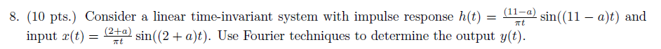 Solved (11-a) nπt 8. (10 pts.) Consider a linear | Chegg.com