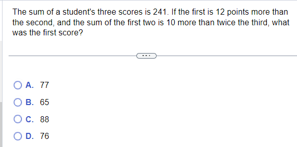 Solved The sum of a student's three scores is 241 . If the | Chegg.com
