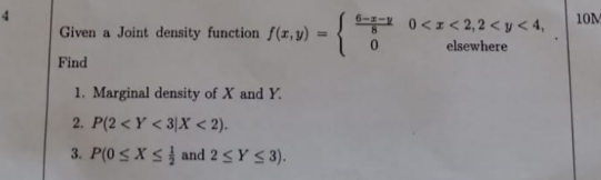 Solved Given a Joint density function f(x,y)={86−x−y00 | Chegg.com