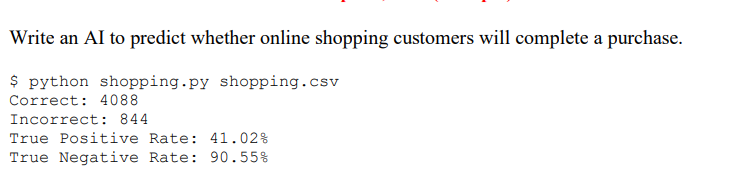 Solved Write an AI to predict whether online shopping | Chegg.com