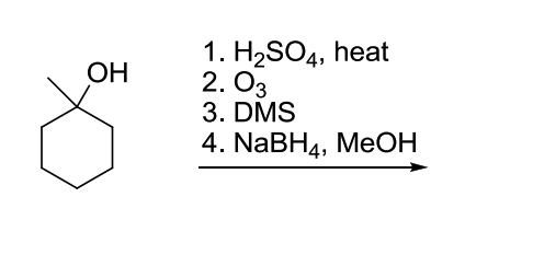 Solved OH 1. H2SO4, heat 2. 03 3. DMS 4. NaBH4, MeOH | Chegg.com