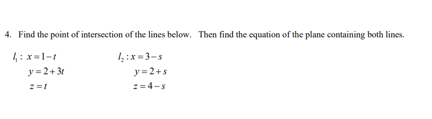 Solved 4. Find the point of intersection of the lines below. | Chegg.com