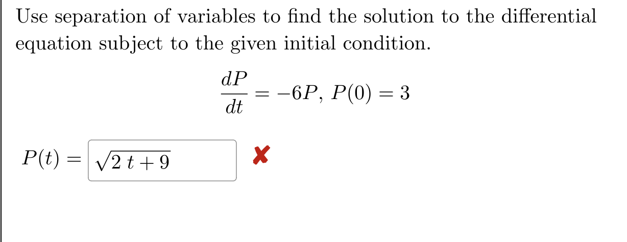 Solved Use separation of variables to find the solution to | Chegg.com