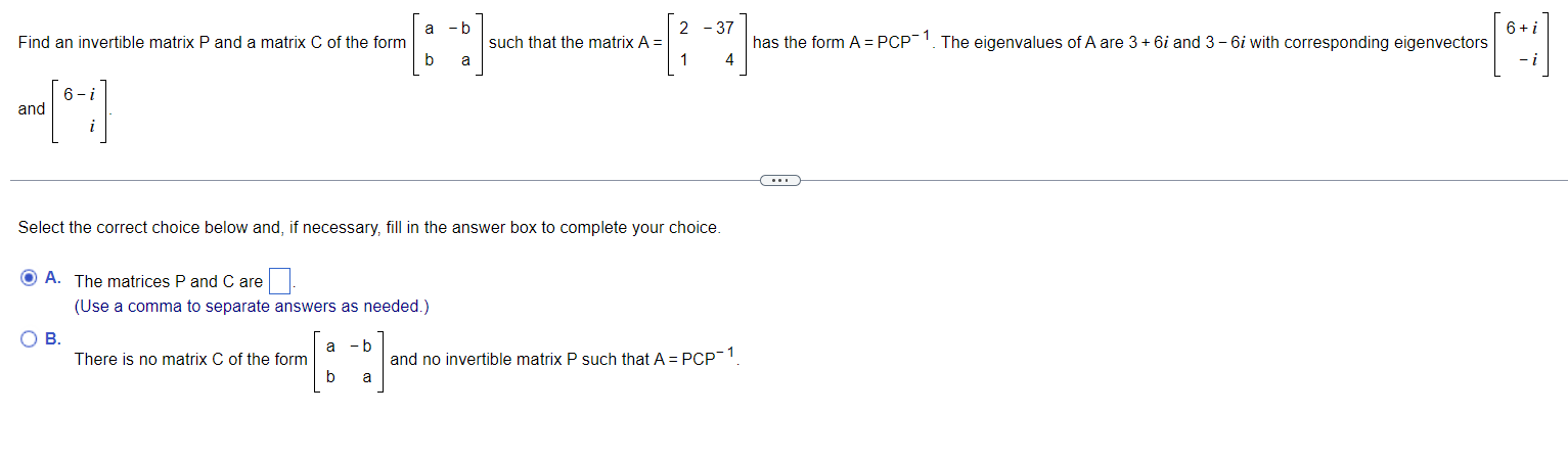 Solved Find an invertible matrix P and a matrix C of the | Chegg.com