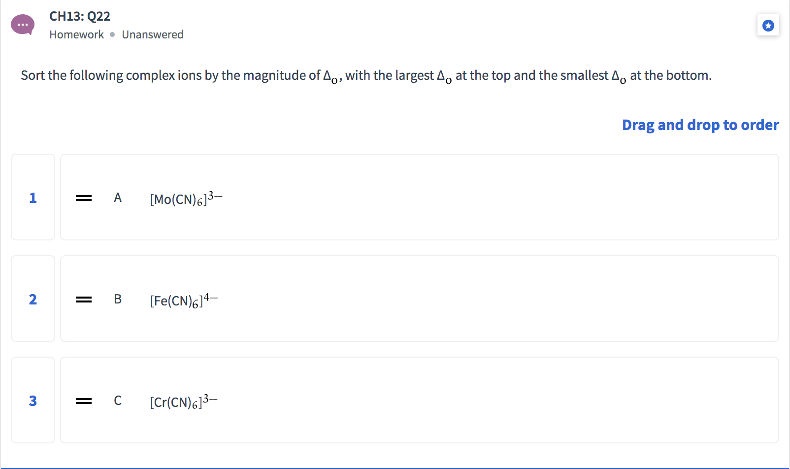 Solved CH13: Q22 Homework Unanswered Sort the following | Chegg.com