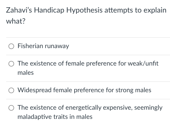 Solved Zahavi's Handicap Hypothesis attempts to explain | Chegg.com
