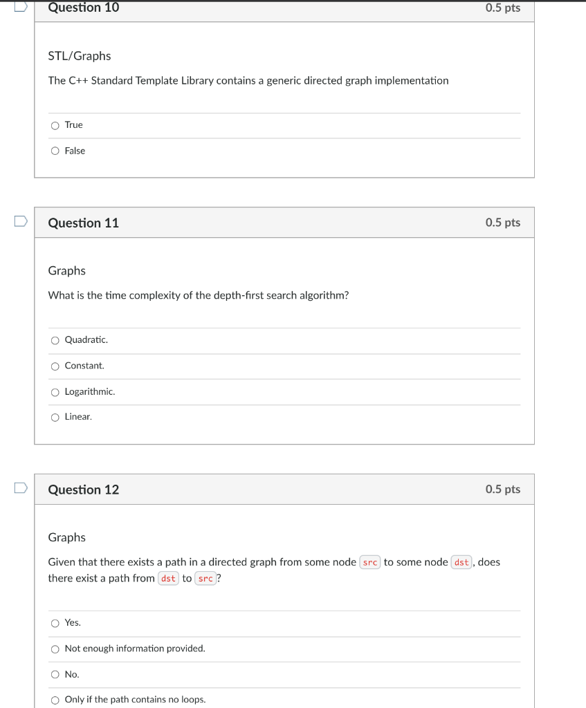 Solved Question 10 0.5 pts STL/Graphs The C++ Standard | Chegg.com