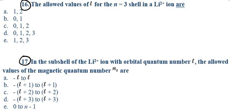Solved 16. The allowed values of for the n = 3 shell in a | Chegg.com
