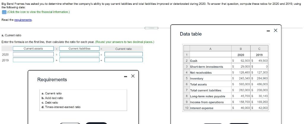 Solved Big Bend Frames has asked you to determine whether | Chegg.com