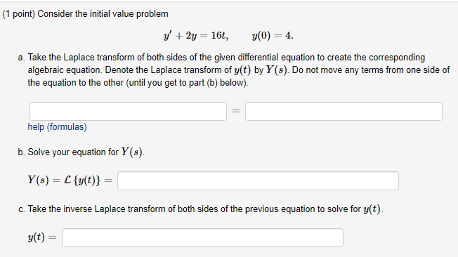 Solved Consider the initial value problem y′+2y=16t,y(0)=4. | Chegg.com