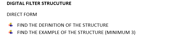 Solved DIGITAL FILTER STRUCUTURE DIRECT FORM FIND THE | Chegg.com