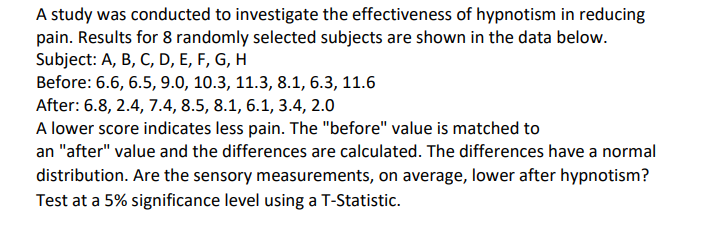 A study was conducted to investigate the | Chegg.com