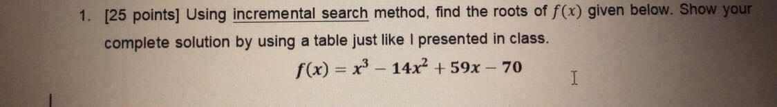 Solved 1. [25 points] Using incremental search method, find | Chegg.com