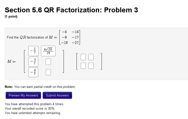 Solved Section 5.6 QR Factorization: Problem 2 (1 point) | Chegg.com