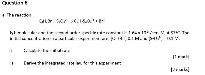 Solved Question 6 a. The reaction C3H7Br + S2O32- → | Chegg.com