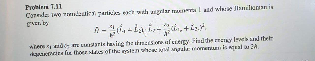 Solved Problem 7.11 Consider two nonidentical particles each | Chegg.com