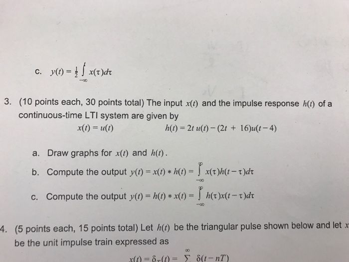 Solved The input x(t) and the impulse response h(t) of a | Chegg.com