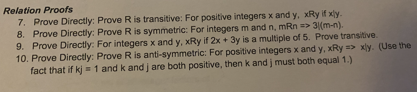 Solved Relation Proofs 7. Prove Directly: Prove R is | Chegg.com Solved Relation Proofs 7. Prove Directly: Prove R is | Chegg.com