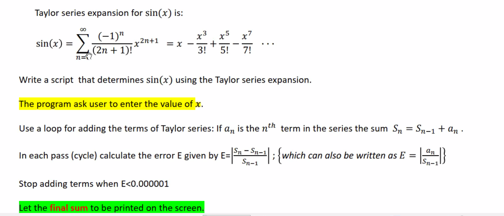 Solved Taylor series expansion for sin(x) is: X х sin(x) = | Chegg.com