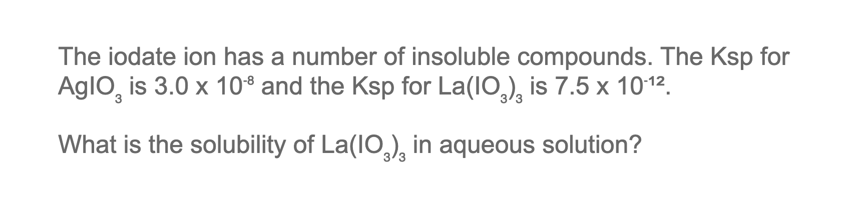 Solved The iodate ion has a number of insoluble compounds. | Chegg.com